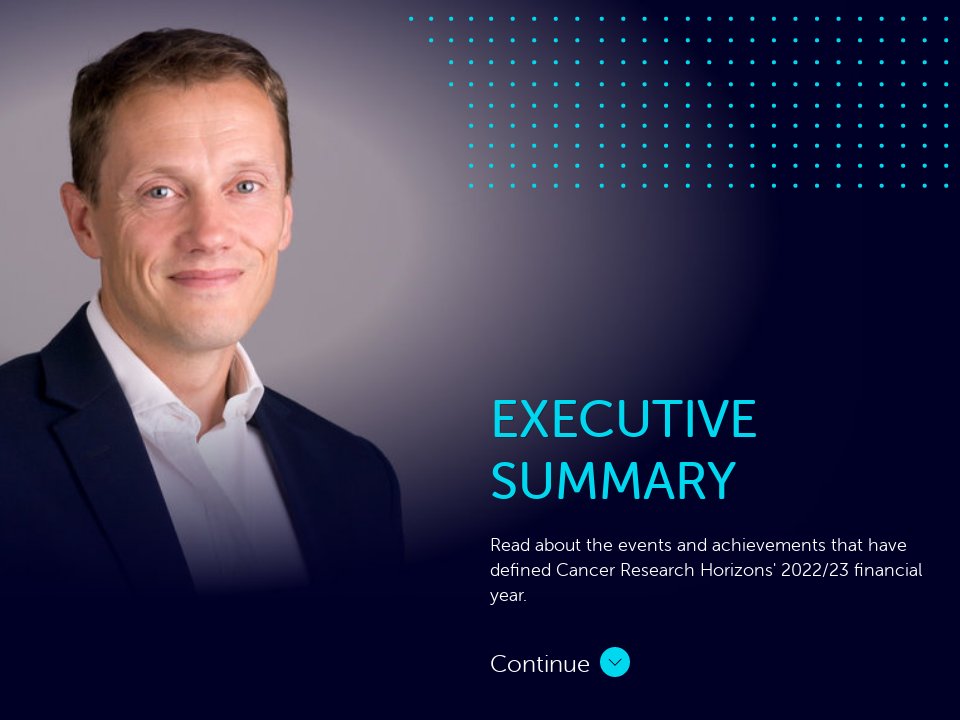Executive summary - Annual Review 2022-23 - Cancer Research Horizons